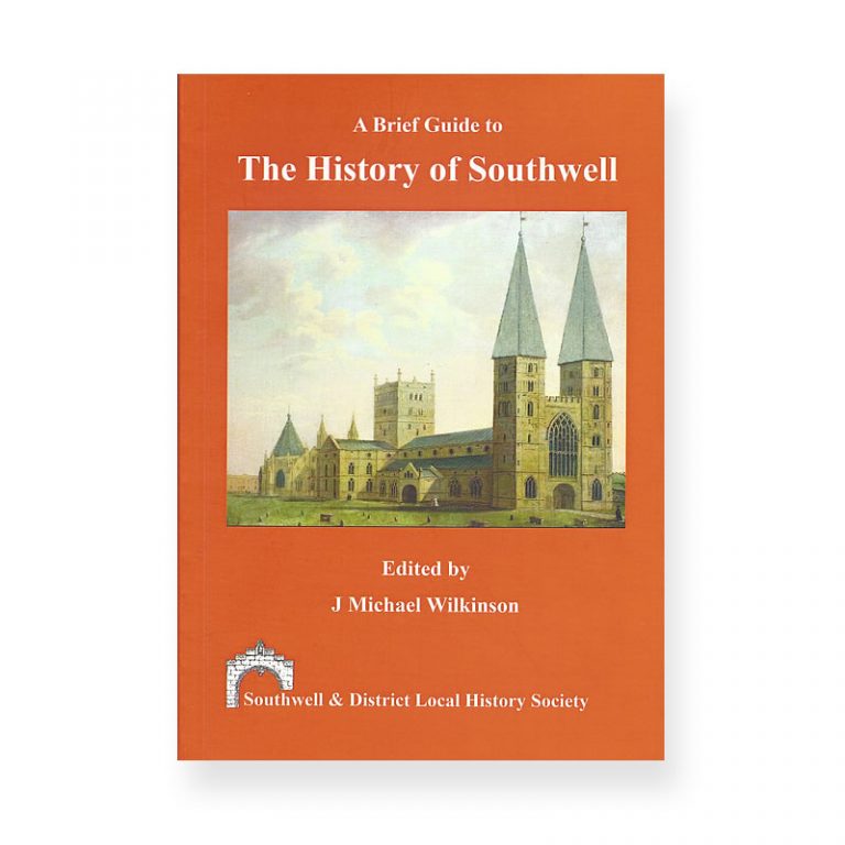 A Brief Guide to the History of Southwell | Southwell Minster